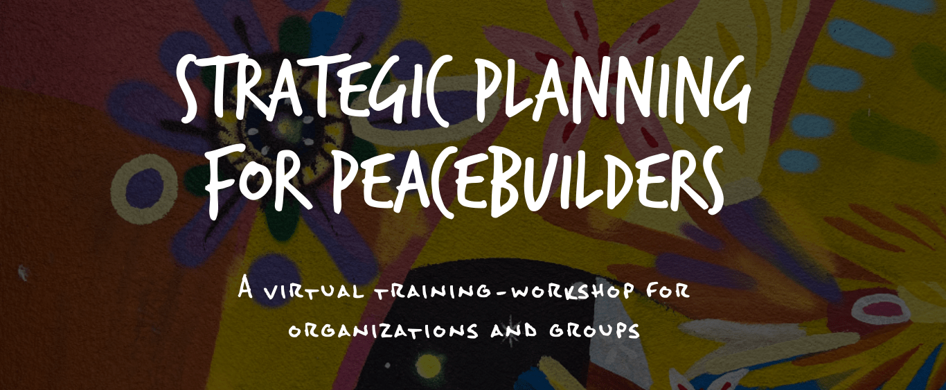 Strategic Planning for Peacebuilders Training-Workshop